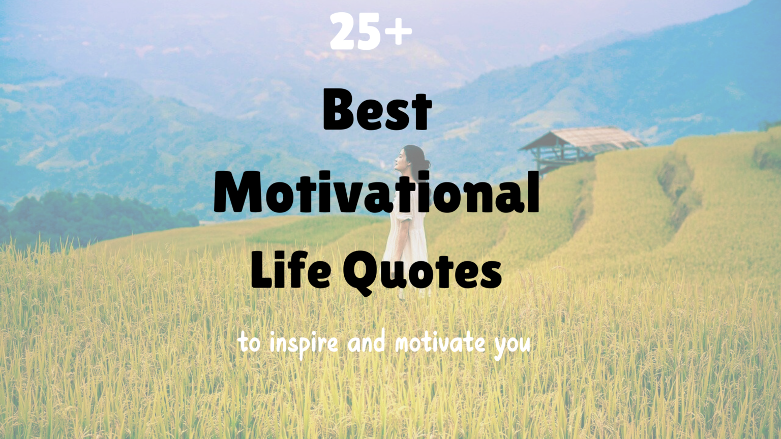 25+ Best Motivational Quotes About Life to Inspire You