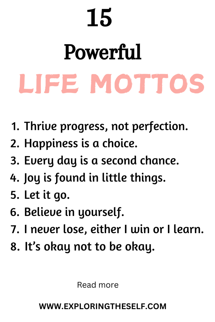 15 Powerful Life Mottos To Live By To Inspire You 15 Powerful Life Mottos To Live By To Inspire You